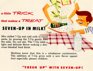 Seven-Up In Milk! Mmmmmm “Wholesome.” - Sociological Images